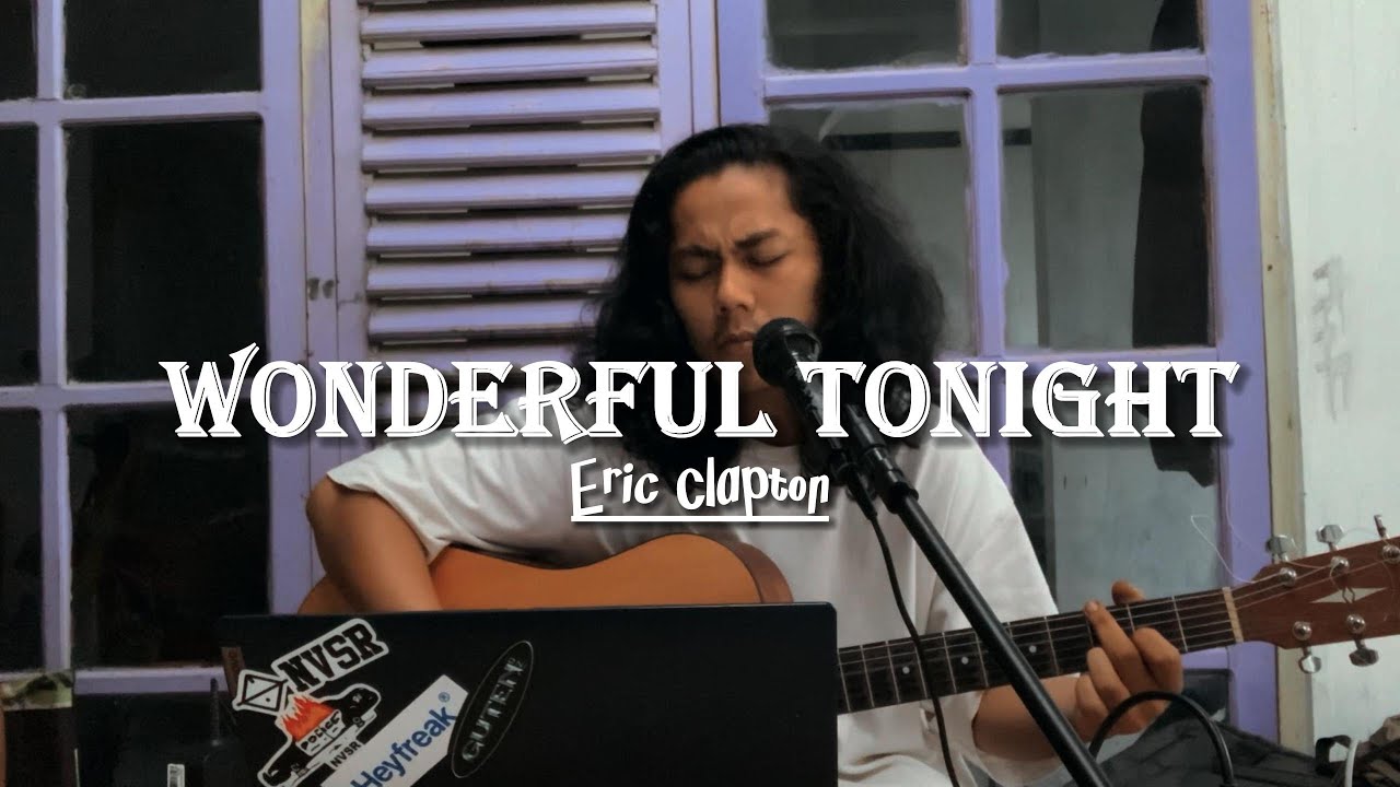 Wonderful Tonight - Eric Clapton || Live Acoustic Cover - YouTube
