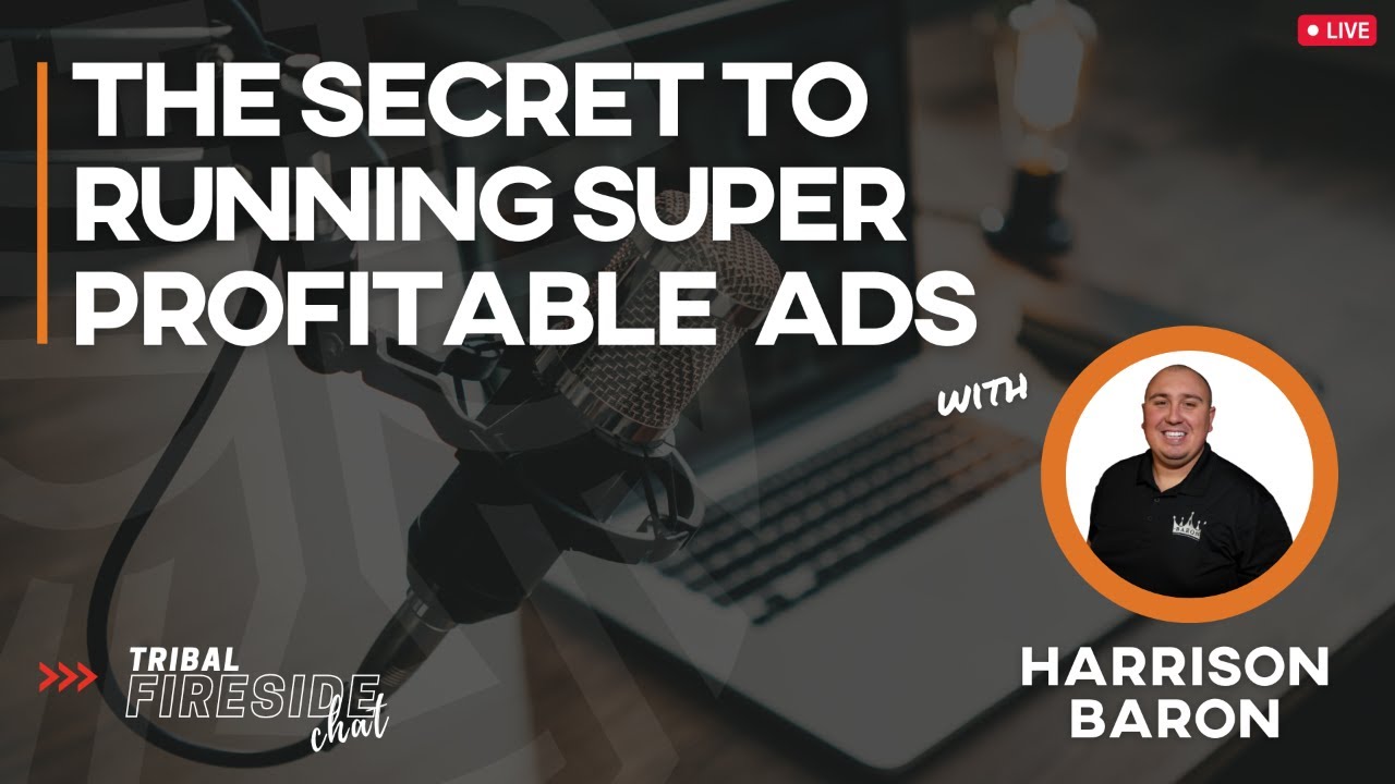 Tribal Fireside Chat: The Secret to Run Super Profitable MSP Ads to Get ...