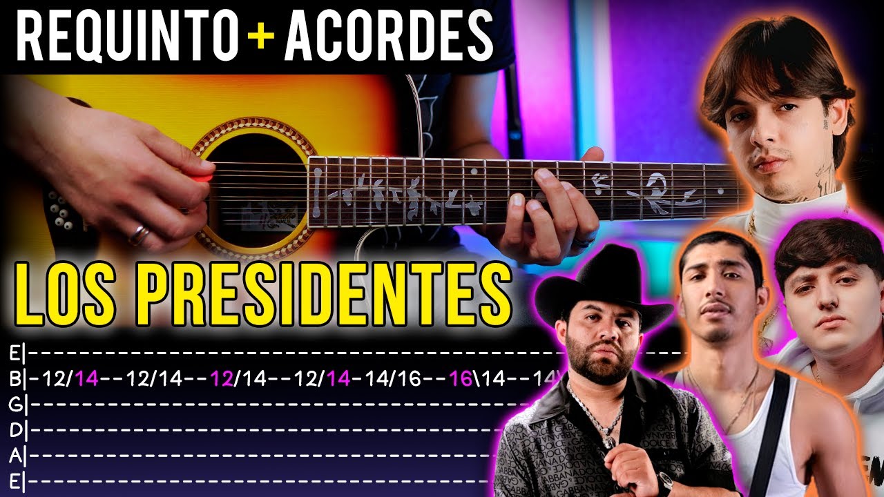 Los Presidentes I Tutorial Requinto I Neton Vega I TABS + Acordes 🎸 ...