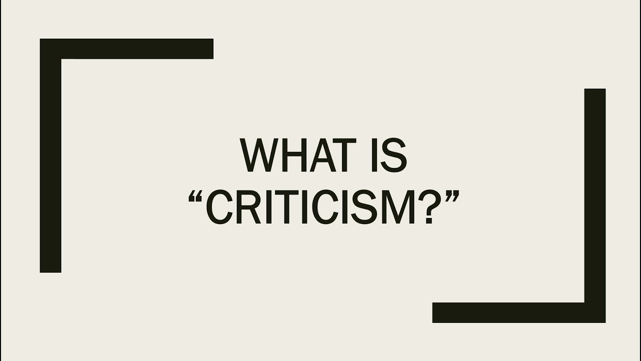 What Is "Criticism?"" - YouTube