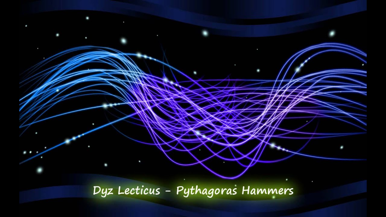 Dyz Lecticus - Pythagoras Hammers / Psy Trance - YouTube