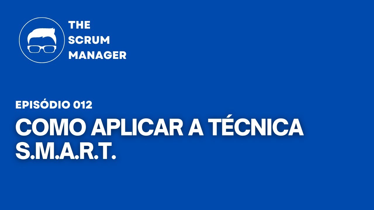 COMO APLICAR A TÉCNICA S.M.A.R.T. - YouTube