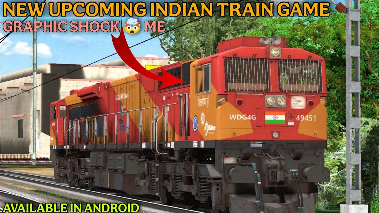 NEW UPCOMING INDIAN TRAIN GAME | GRAPHICS SHOCK 🤯 ME | AVAILABLE IN ...