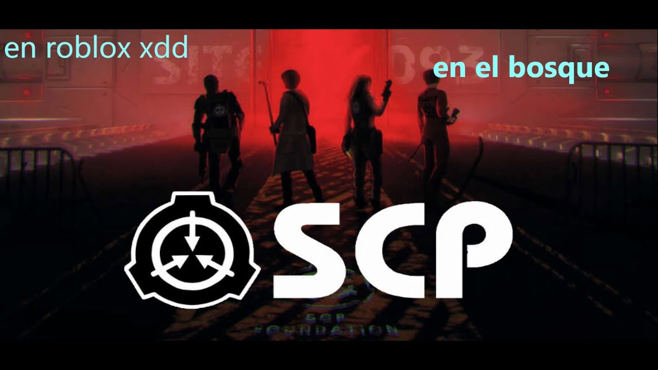 jugando a los scp en roblox xddd - YouTube