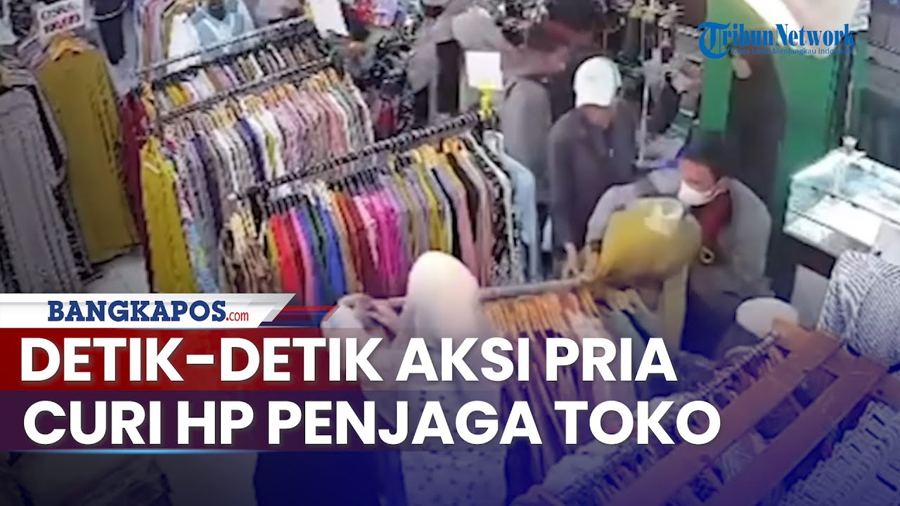 Viral Aksi Pria Curi HP Penjaga Toko, Modus Jatuhkan Rak Pakaian - YouTube