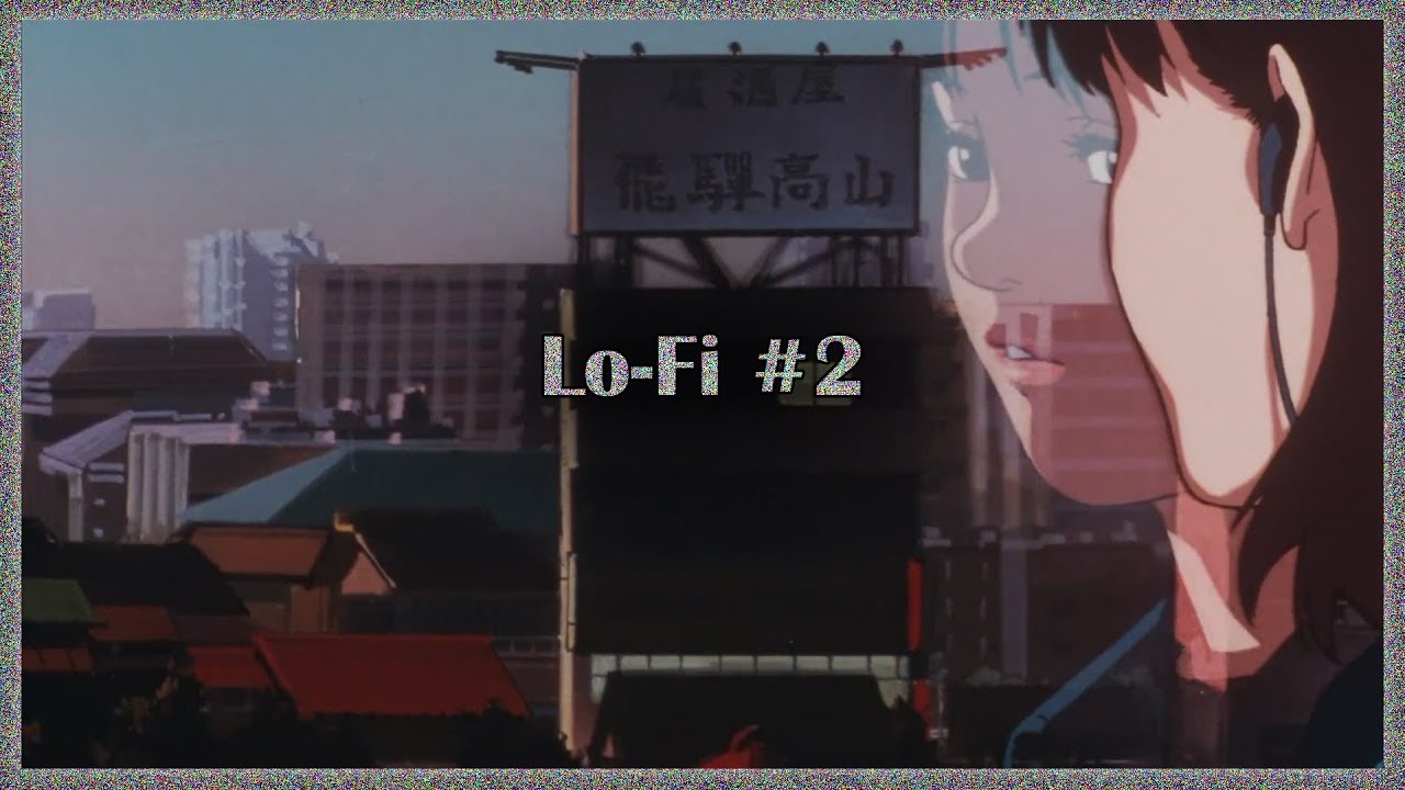 Top 10 Lo-Fi Songs #2 - YouTube
