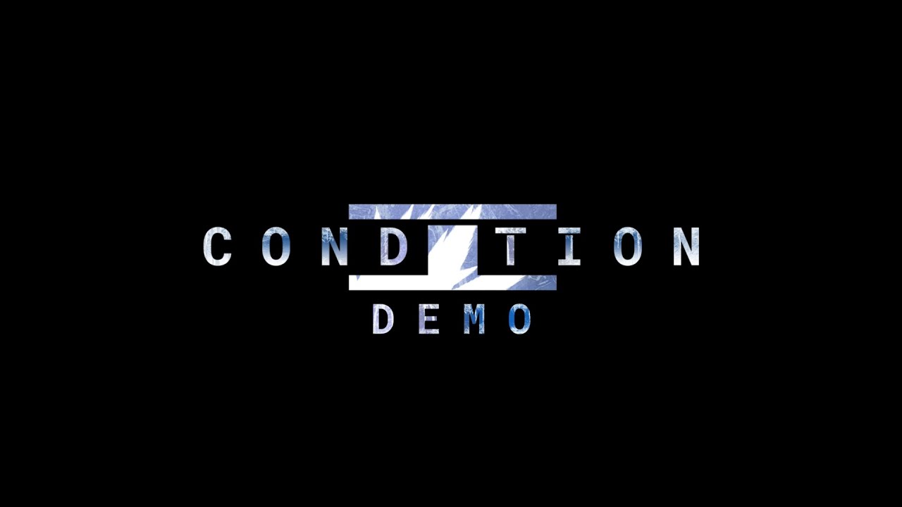 CONDITION 1 [DEMO] - Full Walkthough - YouTube