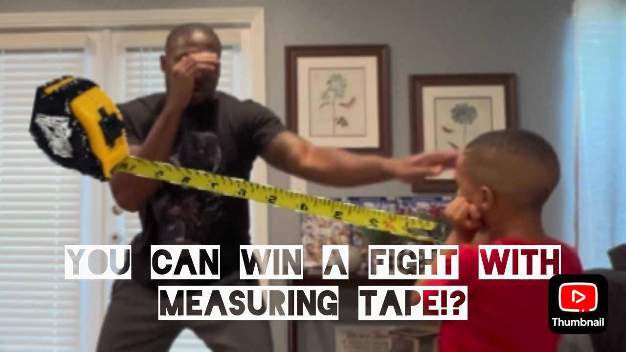 How to win a fight with measuring tape!? - YouTube