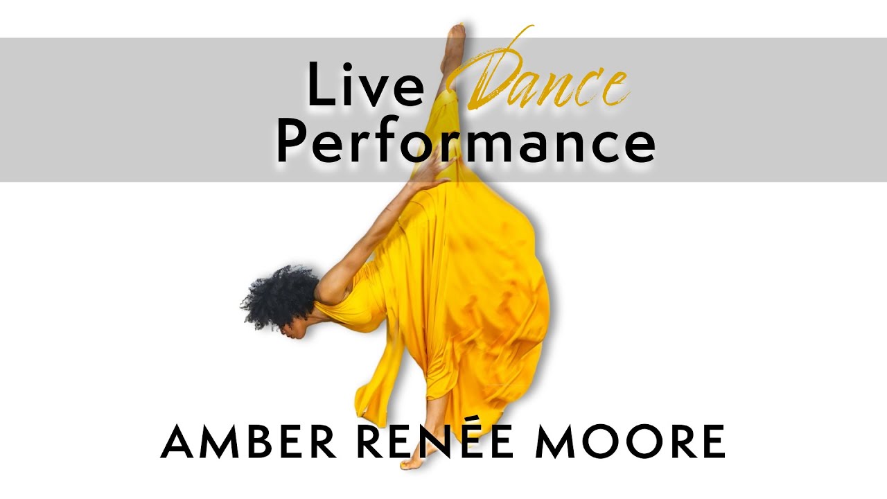 Amber Renée Moore - Live Dance Performance - YouTube
