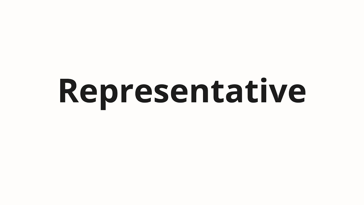 How to pronounce Representative - YouTube