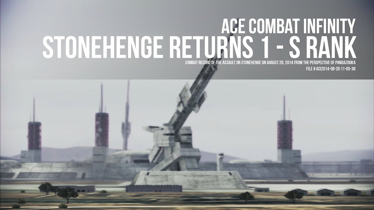 Ace Combat Infinity - Stonehenge Returns 1 (With A Vengeance!) - S Rank ...