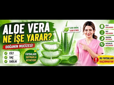 Cildinizi 1 Gecede Onarın! Aloe Vera Jeli  Nedir ve Nasıl Kullanılır?