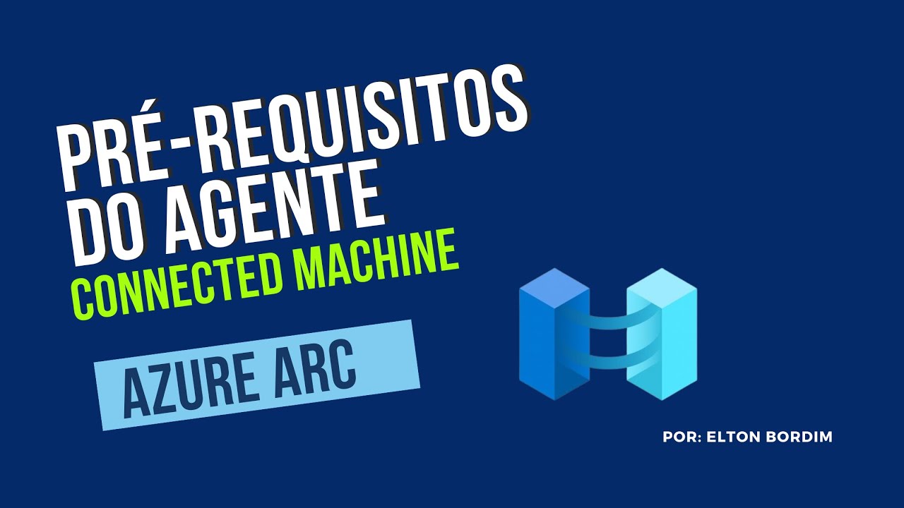 Pré-requisitos do agente Connected Machine - YouTube