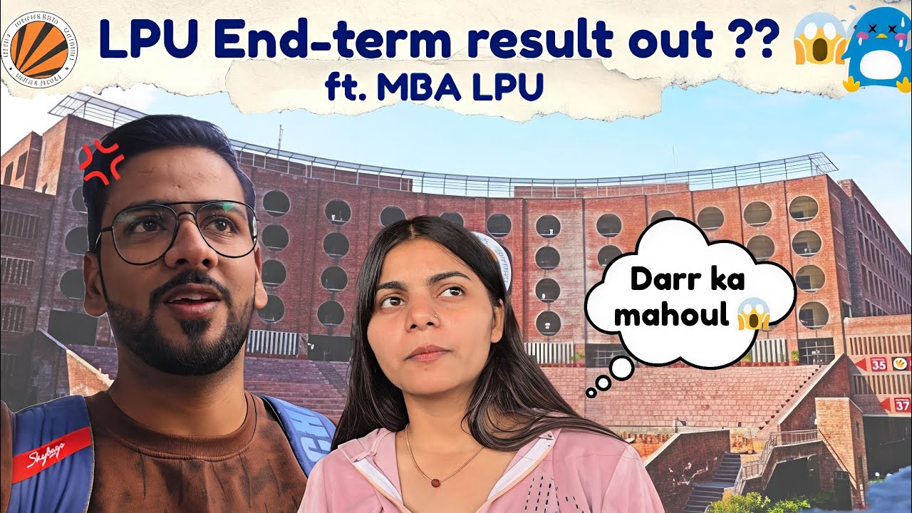 LPU me MBA End-term ka result aagya kya??😱😨#exams#result#lpu#campus#mba ...