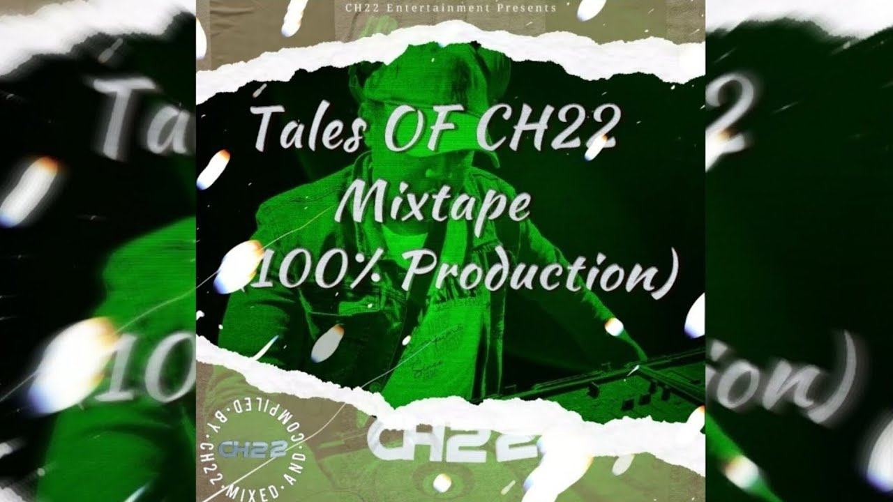 CH22 - TALES OF CH22 [100% Production Mix] - YouTube