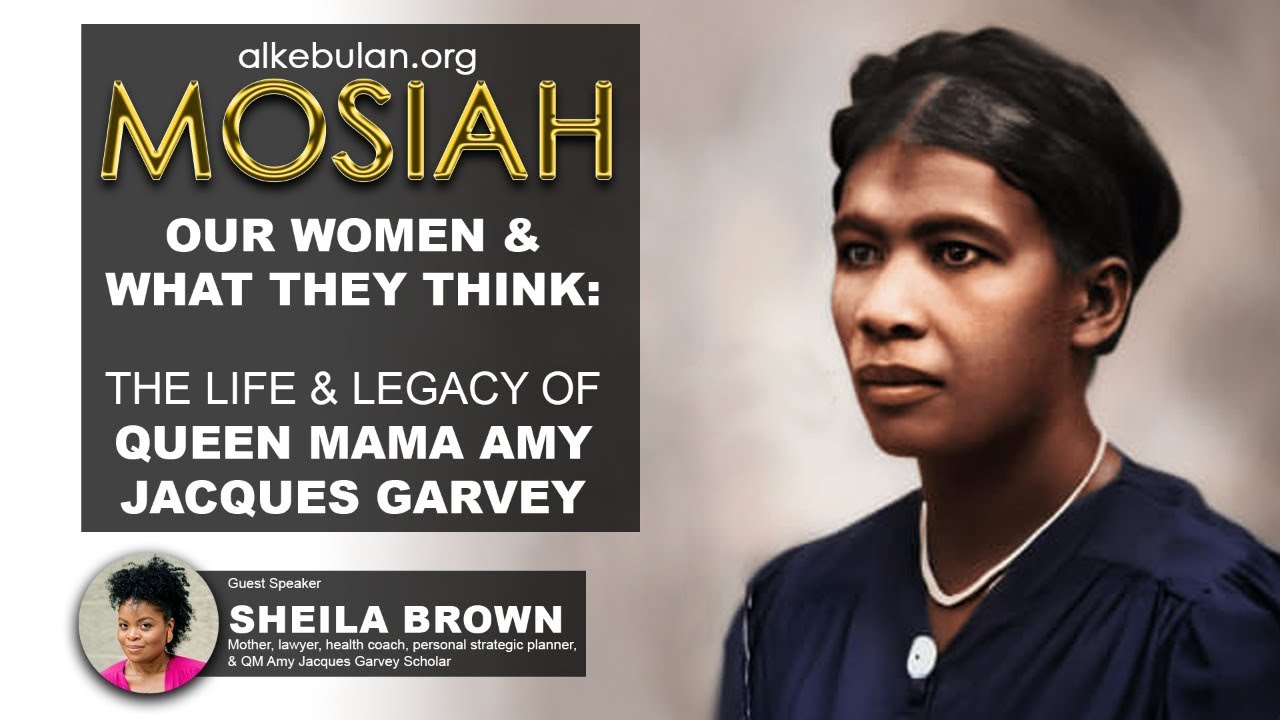 Our Women & What They Think: The Life & Legacy of QM Amy Jacques Garvey ...