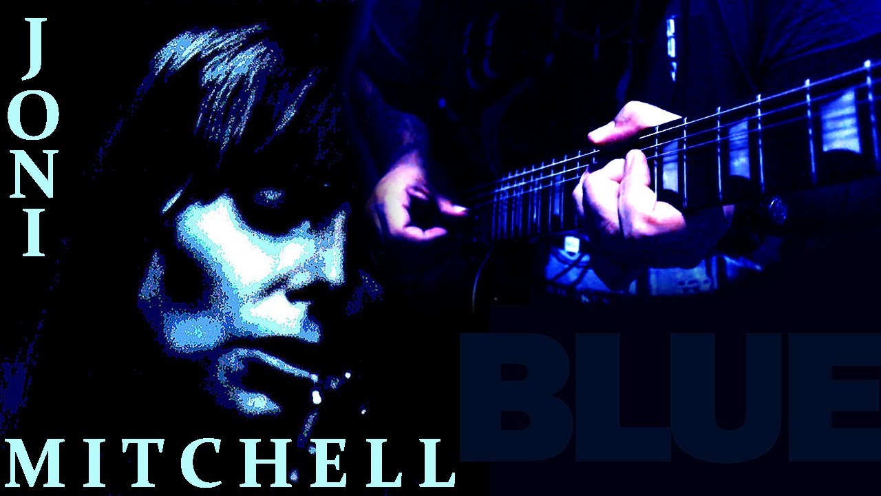 Joni Mitchell - Blue (Guitar Version) - YouTube