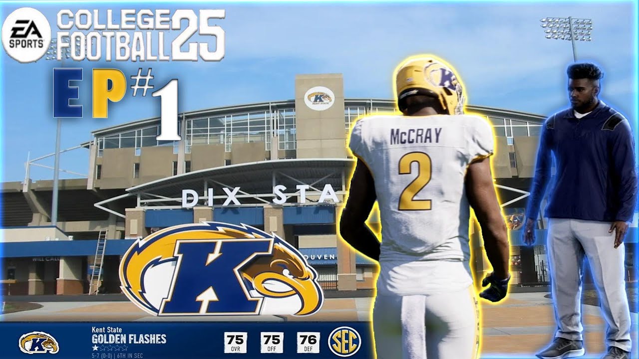 Becoming Kent State New Head Coach|College Football 25 Dynasty Ep.1 ...