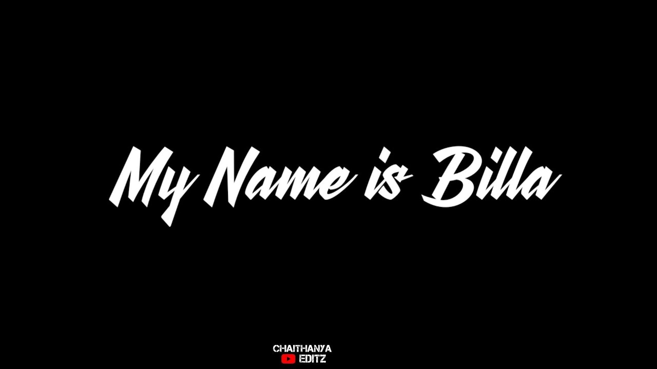 My name is Billa Lyrical WHATSAPP status# black screen WHATSAPP status ...