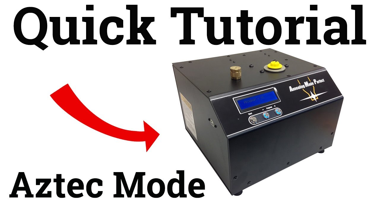 Annealing Made Perfect Mark II Aztec Mode Tutorial/Quickstart Guide ...