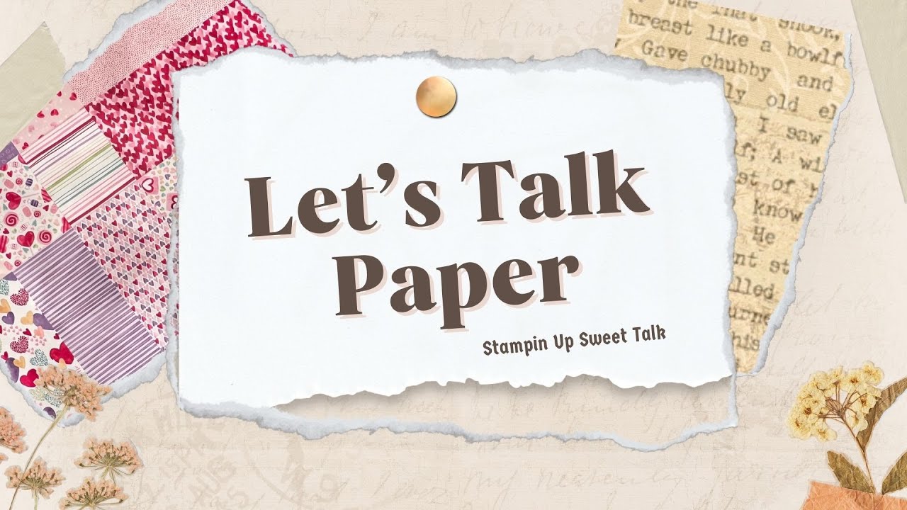 Let's Talk Paper | Stampin Up's Sweet Talk DSP Valentine's Day Print Paper Pack - YouTube