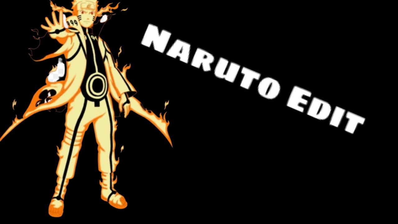 Naruto Edit - YouTube