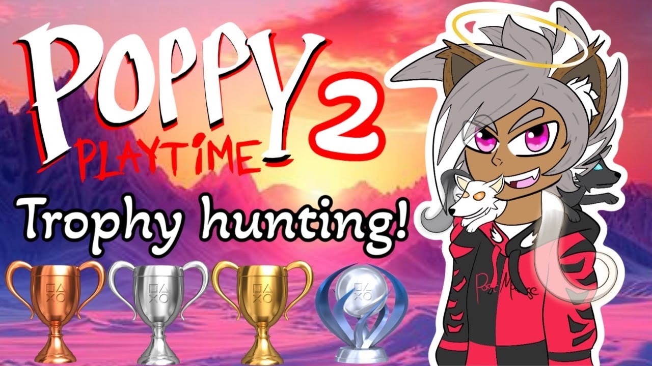 A PSN Trophy Hunting stream! :D - Poppy Playtime: Chapter 2 - YouTube