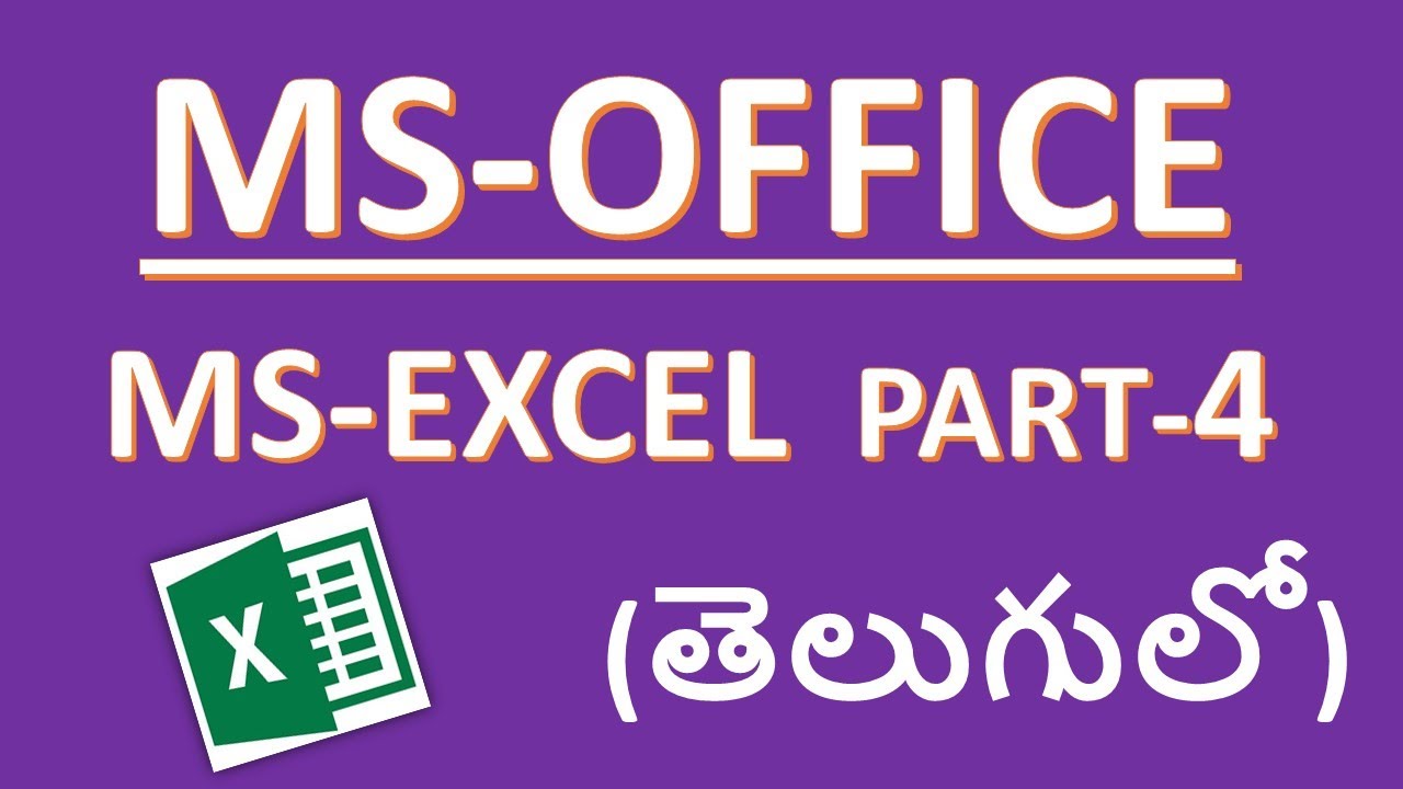 MS-EXCEL PART-4 IN TELUGU || MS-OFFICE || EXCEL APPLICATION - YouTube
