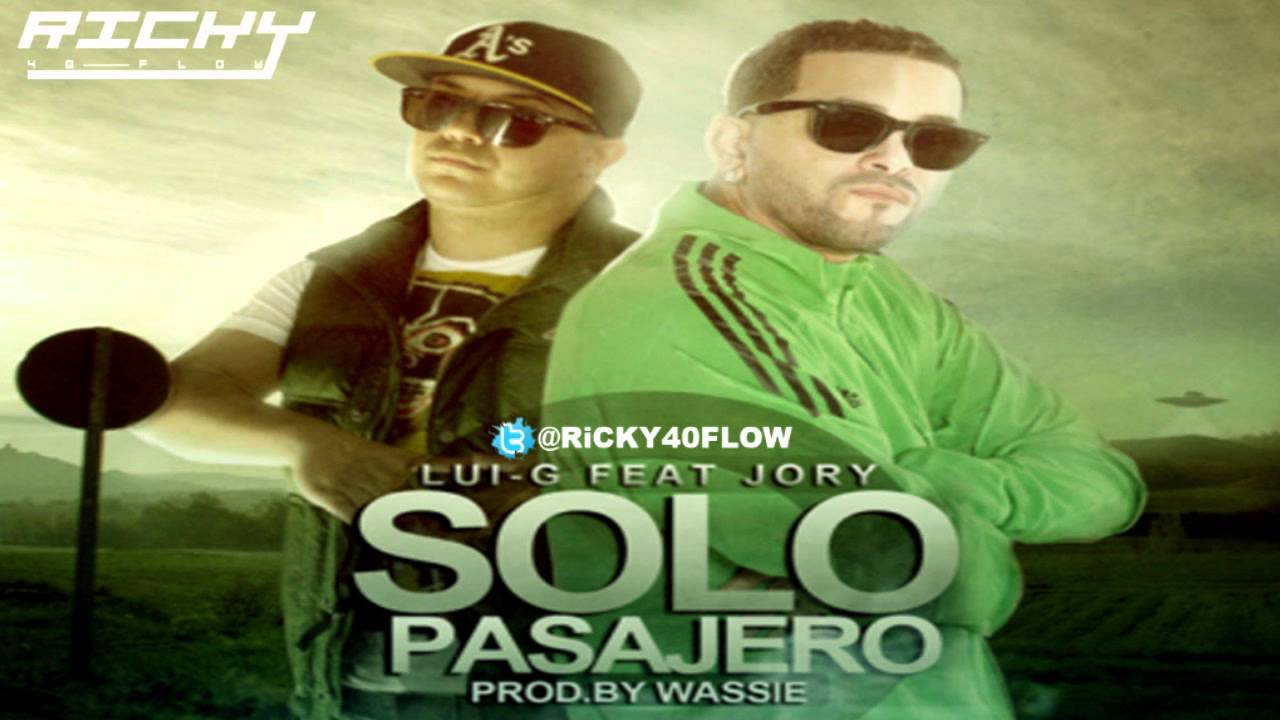 Lui G 21 Plus Ft Jory Solo Pasajero (Oficial Video) REGGAETON ROMANTIC ...