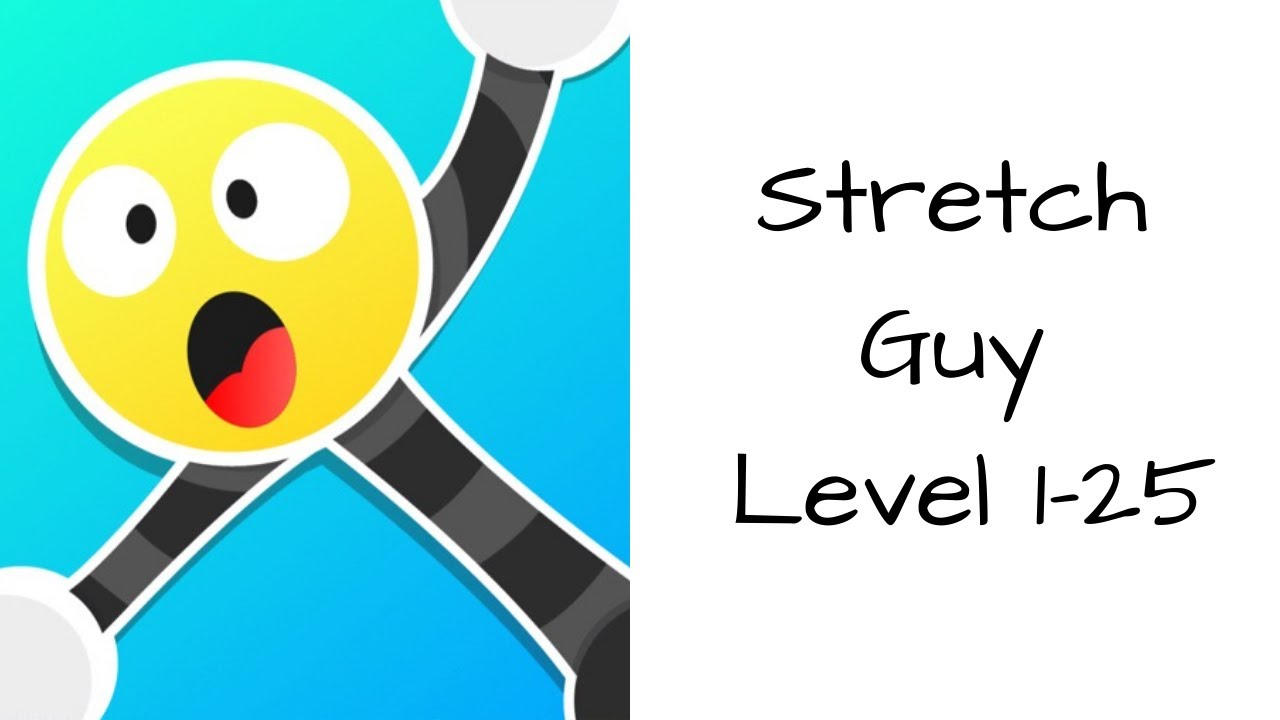 Stretch Guy Game Level 1-25 - YouTube
