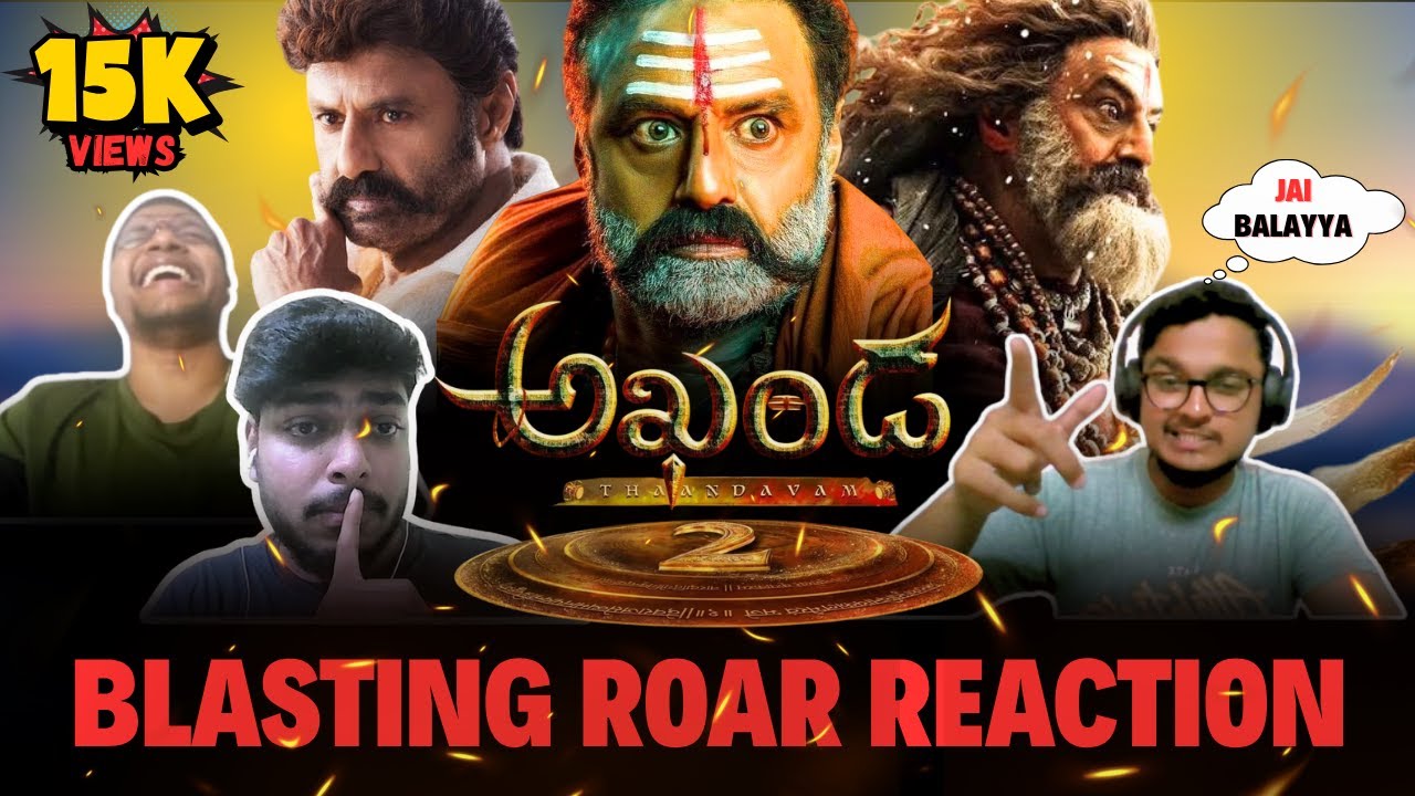 AKHANDA 2 | BLASTING ROAR | REACTION | BALAYYA | BOYAPATI SRINU ...