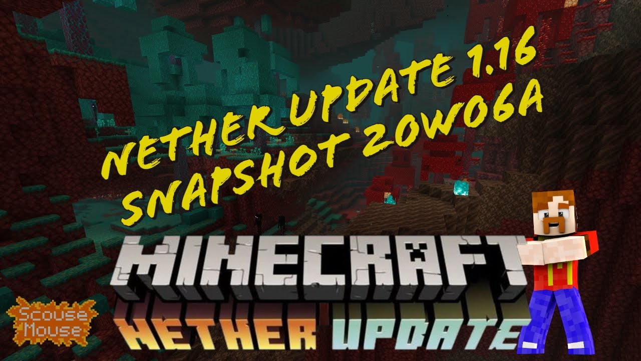 MINECRAFT NETHER UPDATE 1.16 SNAPSHOT IS HERE!!! 20w06a snapshot first ...