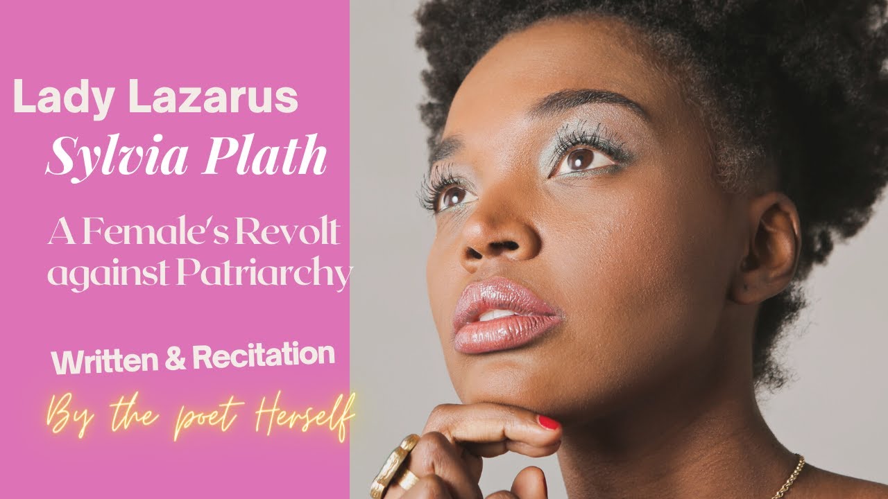 Lady Lazarus।। Lady Lazarus Theme and Recitation।।Sylvia Plath Lady ...
