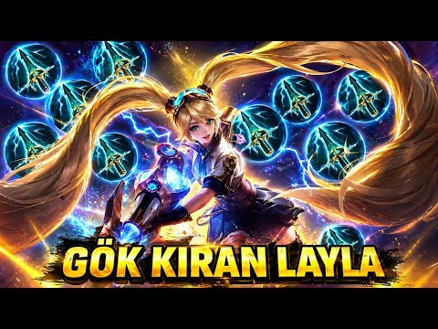GÖK KIRAN LAYLA GÖT KIRIYOR - KUDURMUŞ TİLTSENSEY Mobile Legends