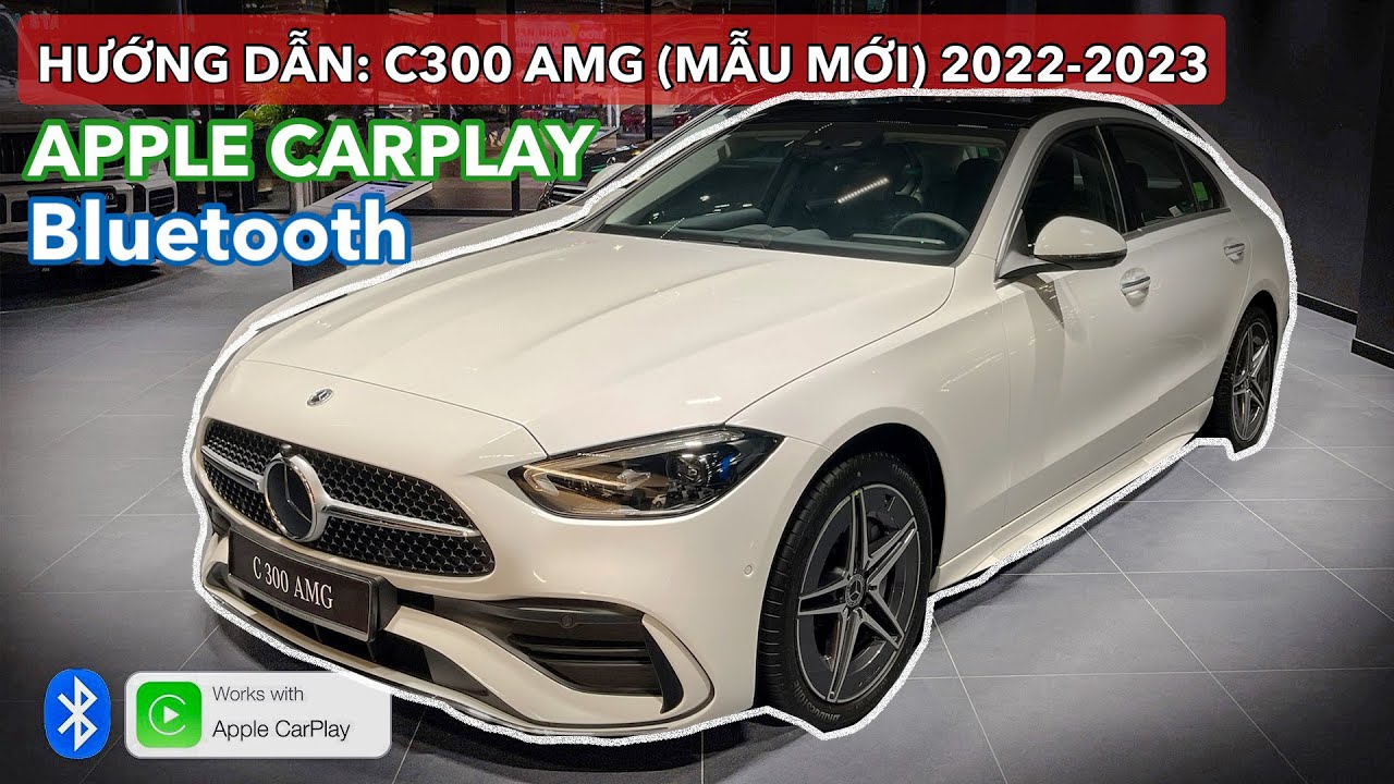 Hướng dẫn: Kết nối Bluetooth và APPLE CARPLAY xe MERCEDES C300 AMG Đời ...