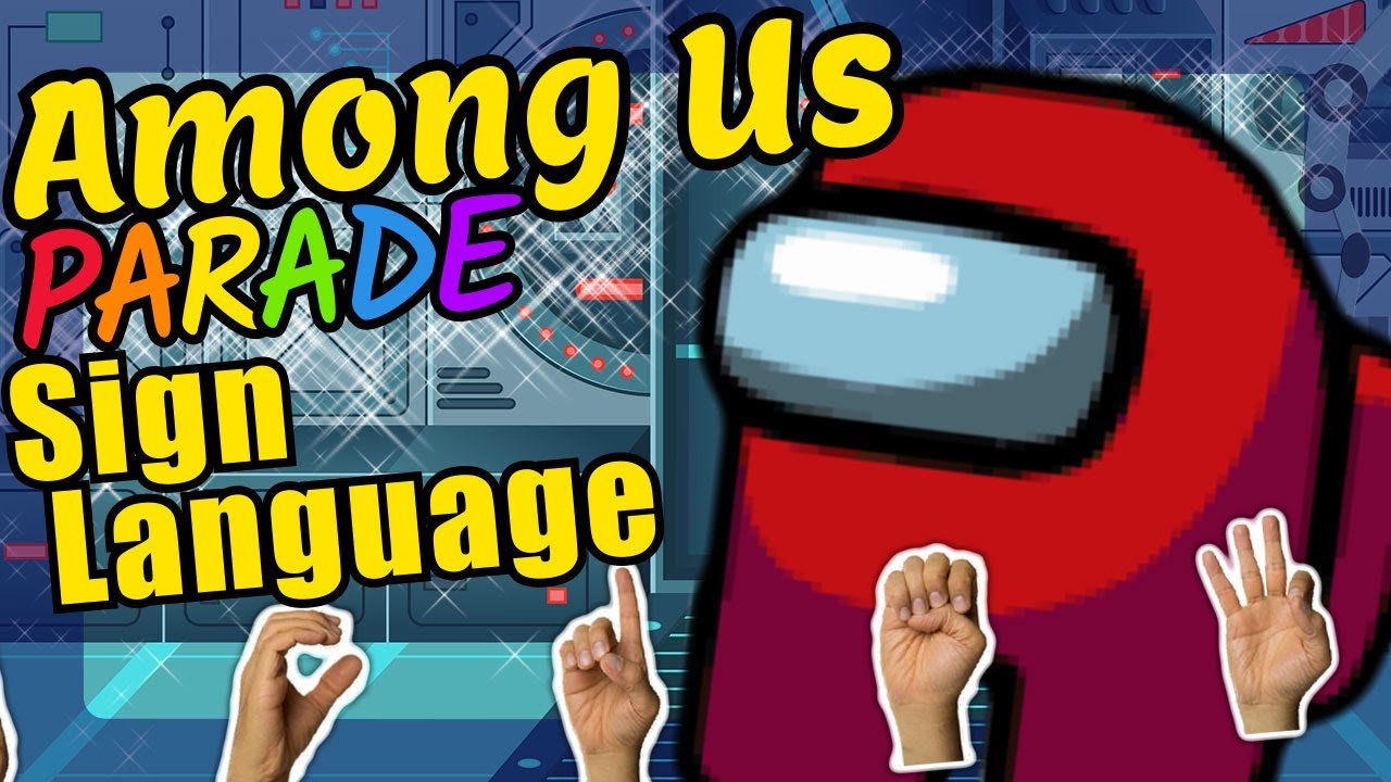 Among Us Teaching American Sign Language ASL Educational Video for Kids ...
