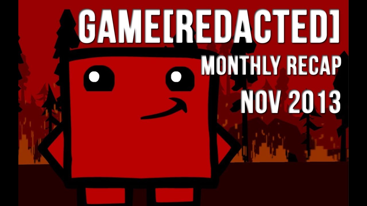 Game[REDACTED] Monthly Recap - November 2013 - YouTube