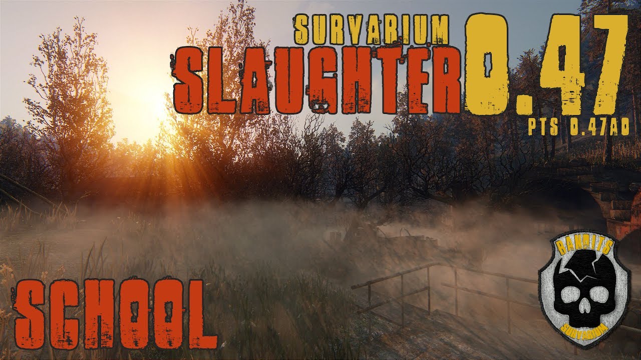 Survarium 0.47 PTS (a0) - Slaughter - School - YouTube