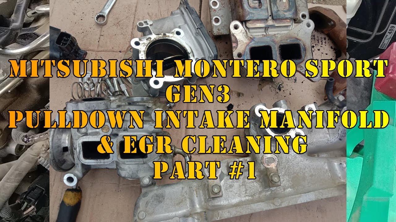 Mitsubishi Montero Sport EGR Cleaning and Intake Manifold Part 1 ...