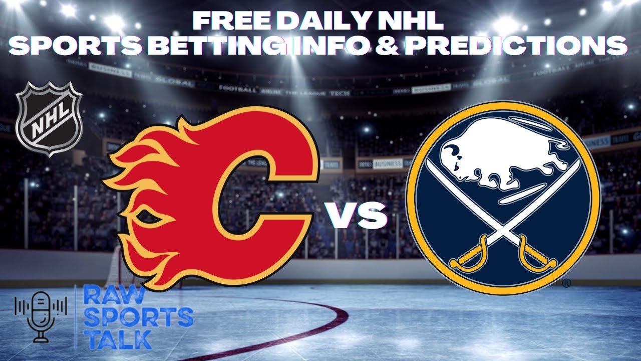 Calgary Flames VS Buffalo Sabres 10/20/22 Free NHL Sports betting Info ...