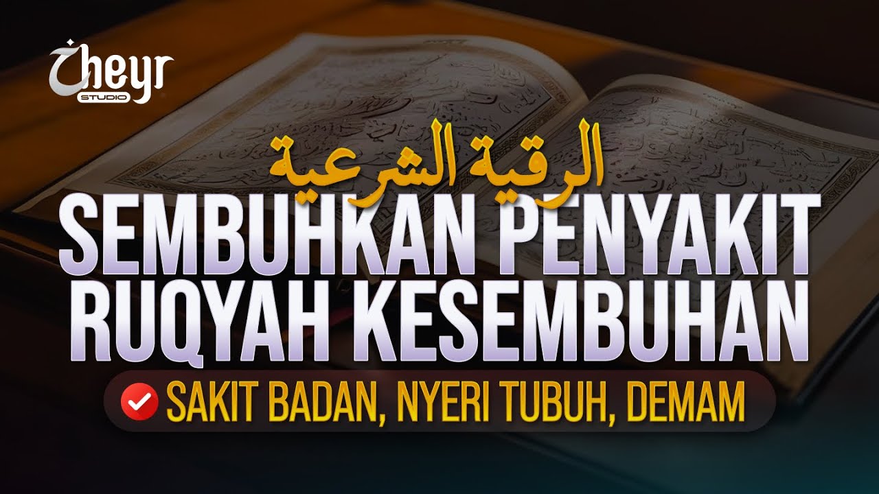 SEMBUHKAN PENYAKIT RUQYAH KESEMBUHAN - SAKIT BADAN, NYERI TUBUH, DEMAM ...