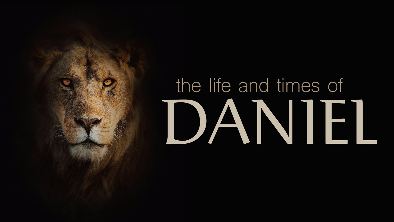 The Life and Times of Daniel - Lesson 7 - YouTube
