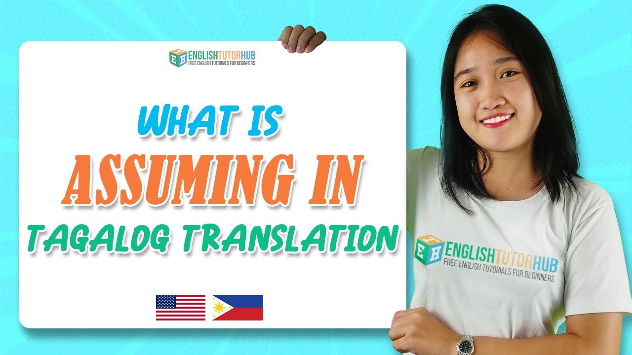 What Is Assuming In Tagalog Translation Assuming In Tagalog YouTube What Is Assuming In Tagalog Translation Assuming In Tagalog YouTube
