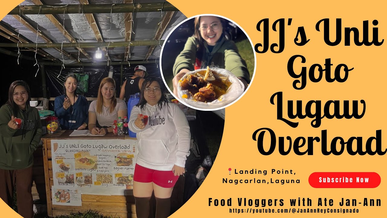 JJ'S UNLI GOTO LUGAW OVERLOAD | LANDING POINT, NAGCARLAN, LAGUNA - YouTube