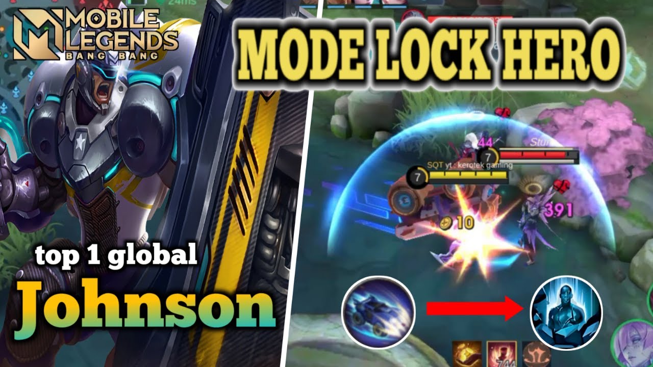 KETIKA JOHNSON BERMAIN DENGAN MODE LOCK HERO !! - Mobile legends - YouTube