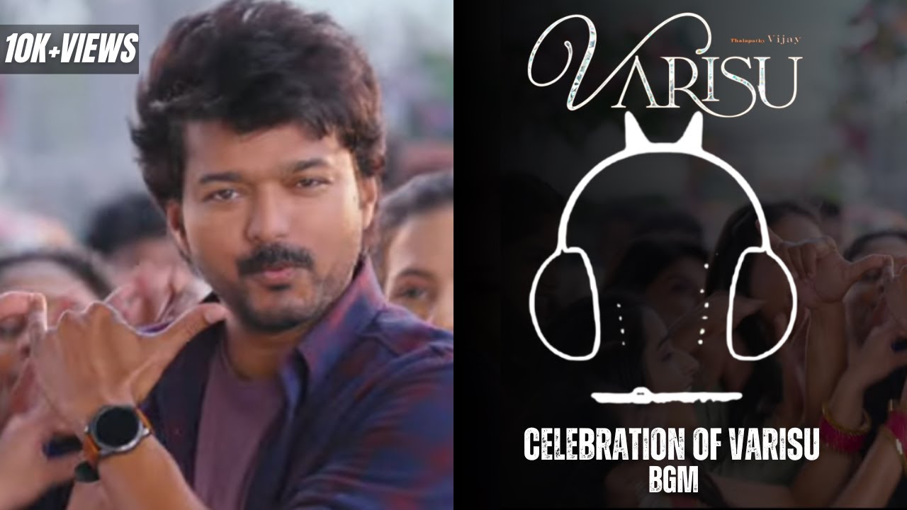 Celebration Of Varisu Song Ringtone BGM | Varisu | Thalapathy Vijay ...