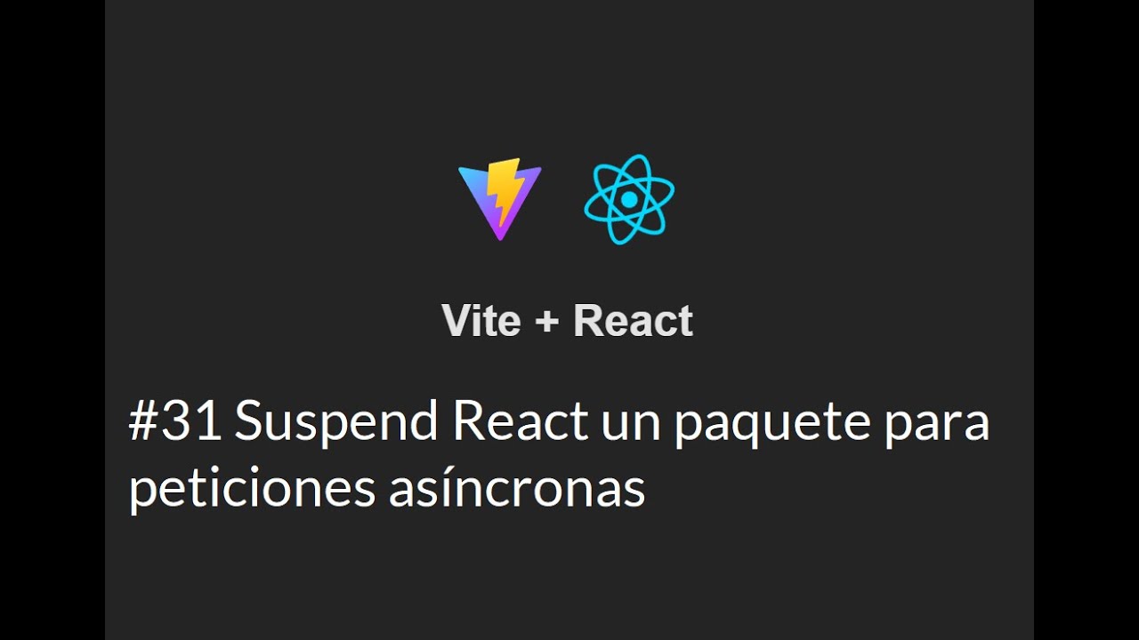 React + Vite Curso #31 Suspend React - YouTube