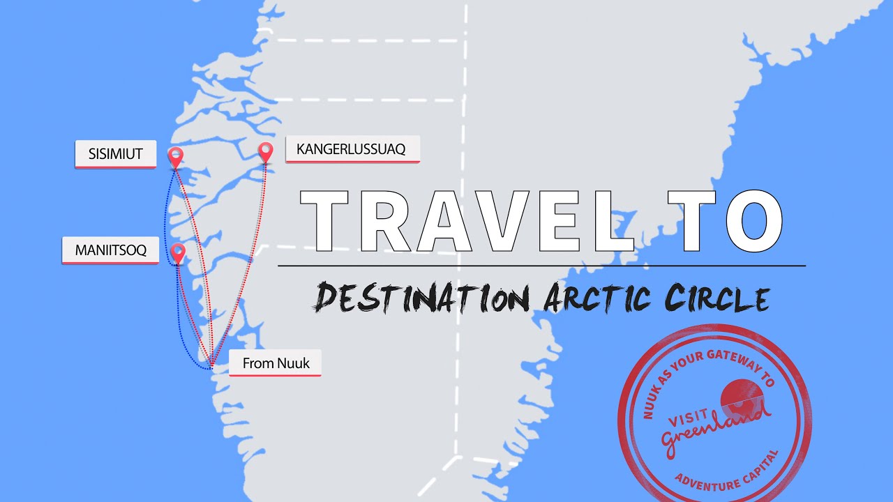 Greenland Gateway Destination - Destination Arctic Circle - YouTube