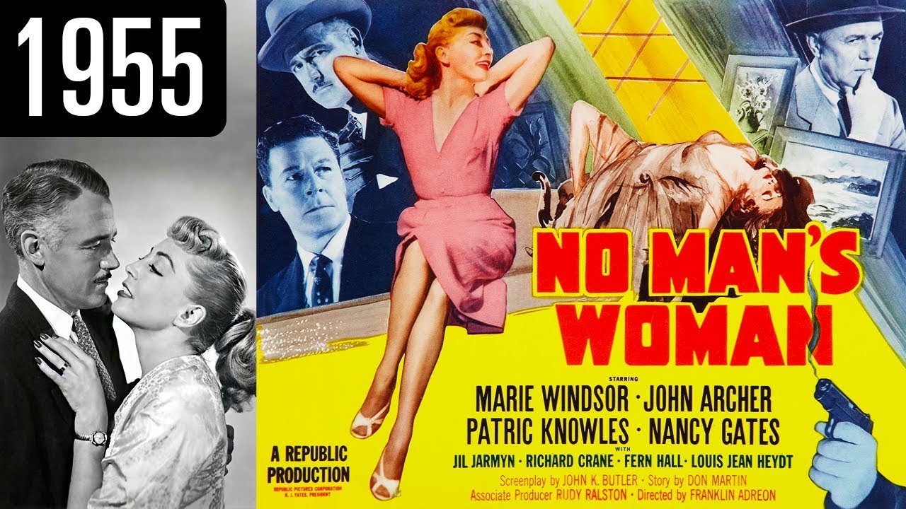 No Man s Woman Full Movie GREAT QUALITY 1955 YouTube