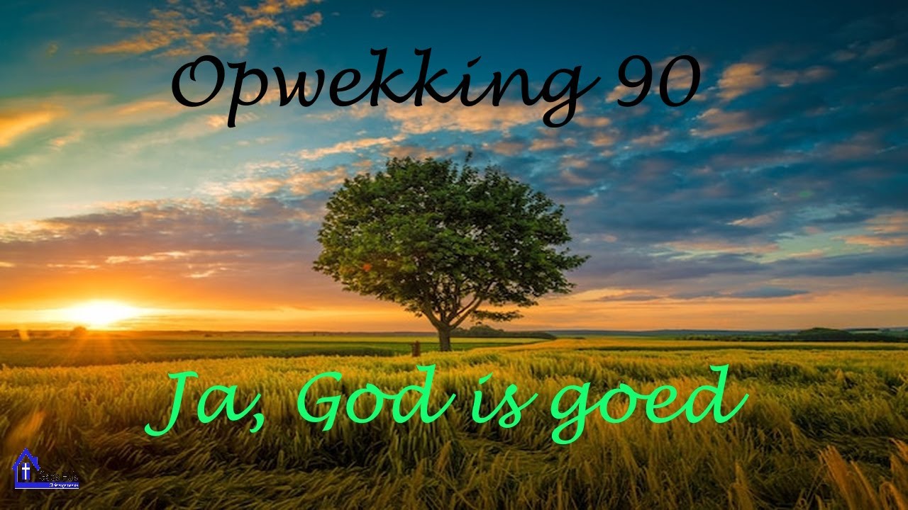 Opwekking 60 Ja, God is goed - YouTube